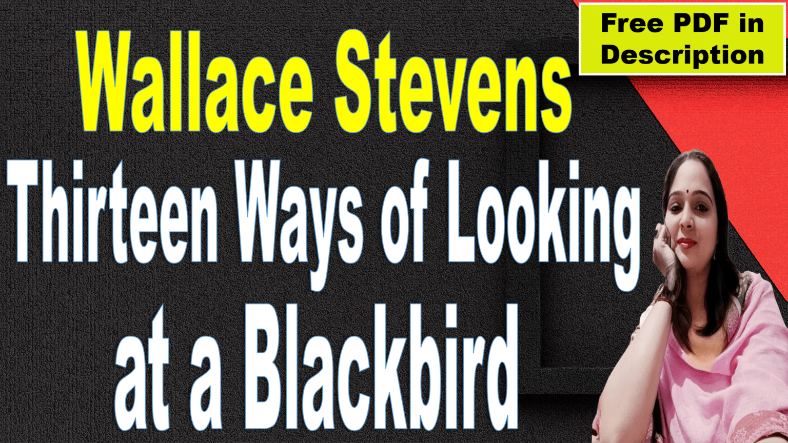 Thirteen Ways of Looking at a Blackbird by Wallace Stevens